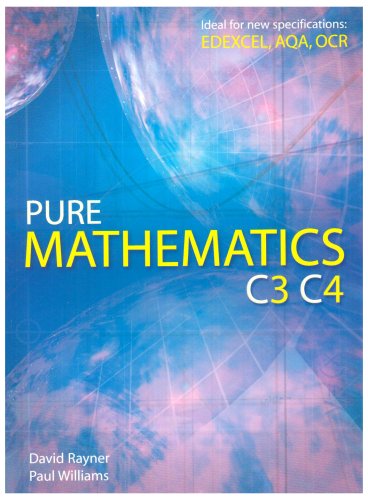 Pure Mathematics C3 C4 : Rayner, David: Amazon.co.uk: Books