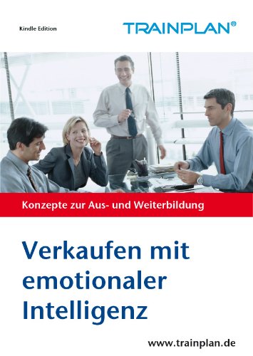 TRAINPLAN - Verkaufen mit emotionaler Intelligenz eBook : Schmitt ...