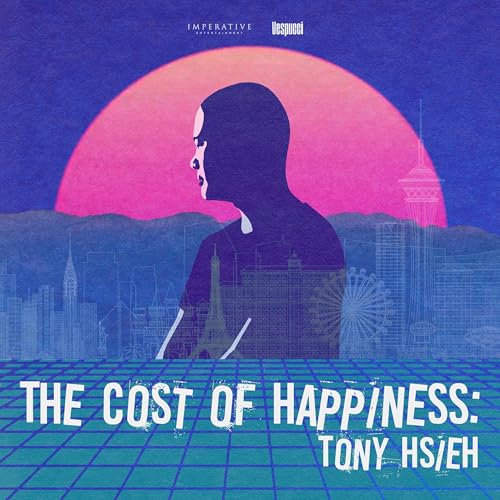 Amazon.com: The Cost of Happiness: Tony Hsieh : Imperative ...