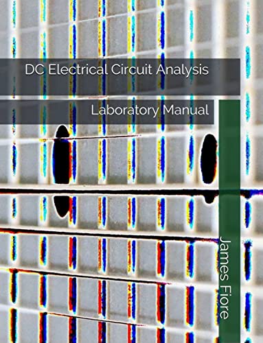 DC Electrical Circuits: Laboratory Manual, Fiore, James, eBook - Amazon.com