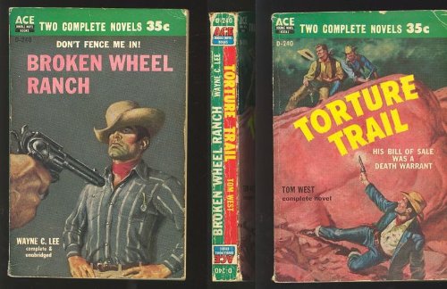 Broken Wheel Ranch/Torture Trail: West, Tom and Wayne C. Lee: Amazon ...