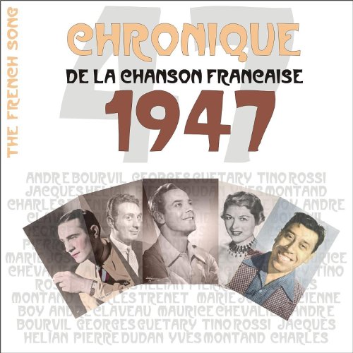 Play The French Song / Chronique De La Chanson Française [1947], Volume ...