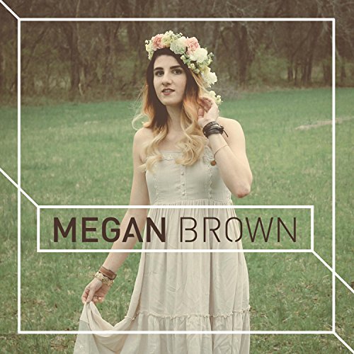 Amazon.com: Megan Brown : Megan Brown: Digital Music