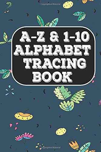 Buy A-Z & 1-10 Alphabet Tracing Book: ABC Alphabet Letter Number ...
