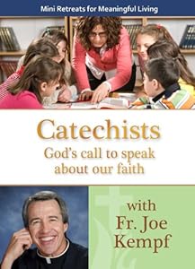 Mini Retreats for Meaningful Living: Catechists God's Call to Speak ...