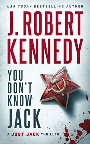 You Don't Know Jack (The Just Jack Thrillers Book 1) - Kindle edition ...
