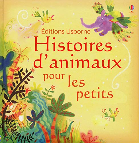 Histoires d'animaux pour les petits: Tyler, Jenny, Sims, Lesley ...