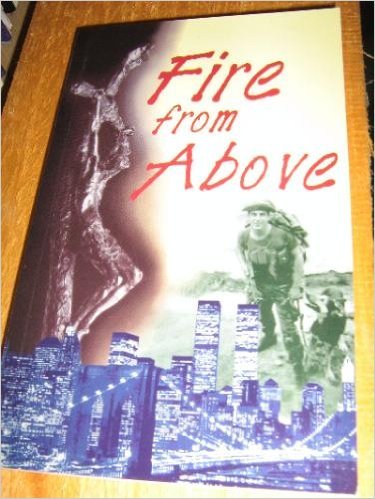 Fire from Above: Kieda, Rene: 9781877678462: Amazon.com: Books