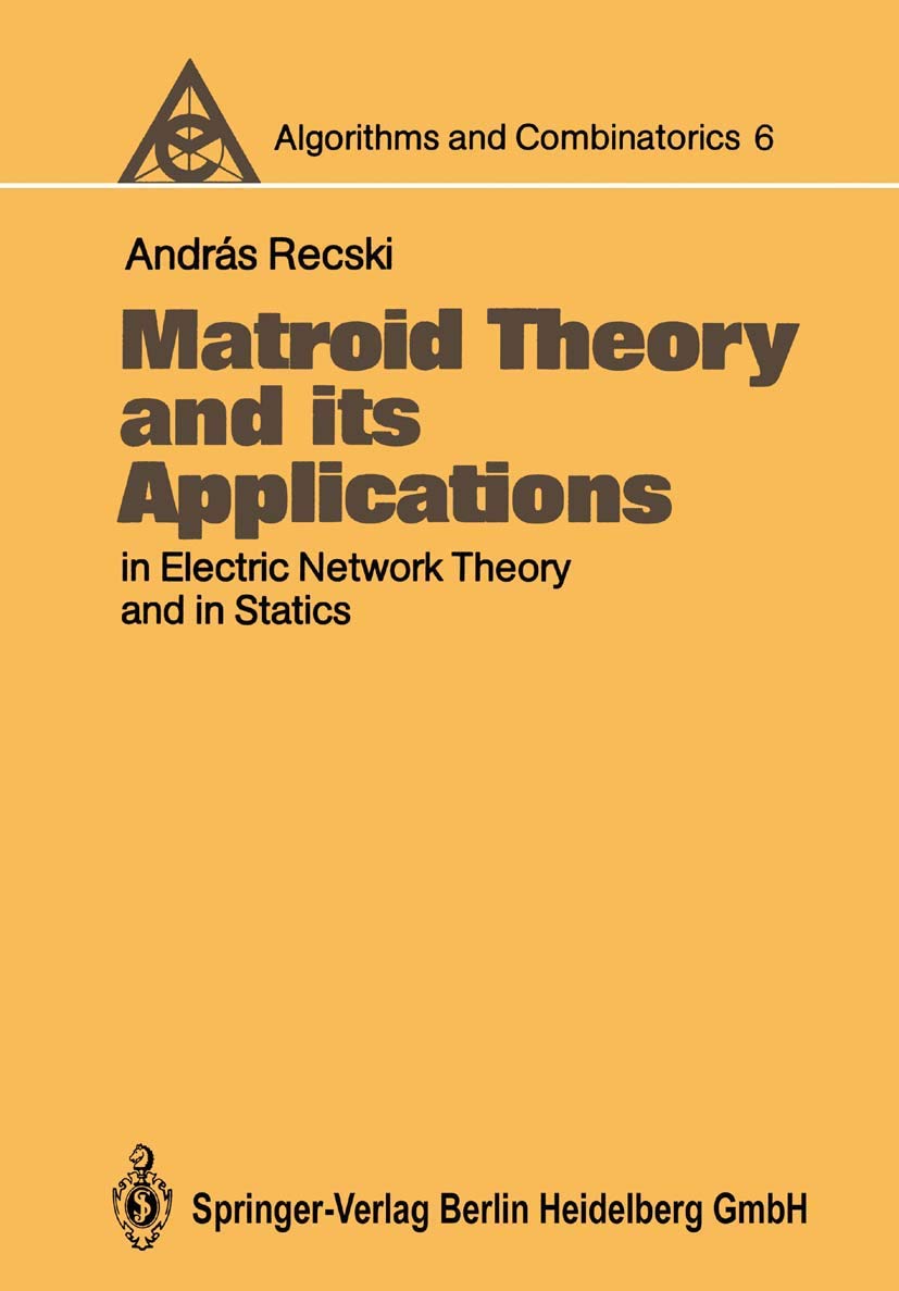 Matroid Theory and its Applications in Electric Network Theory and in ...