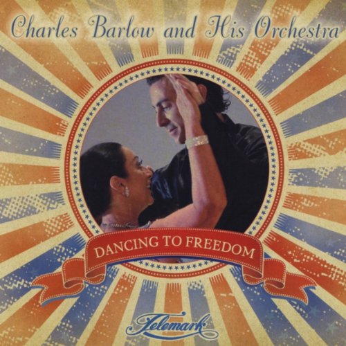 Amazon.com: Dancing to Freedom : Charles Barlow Orchestra: Digital Music