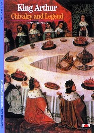 King Arthur: Chivalry and Legend (Encyclopaedia for the 21st Century S ...