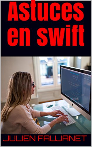 Amazon.com: Astuces en swift (French Edition) eBook : Faujanet, Julien ...