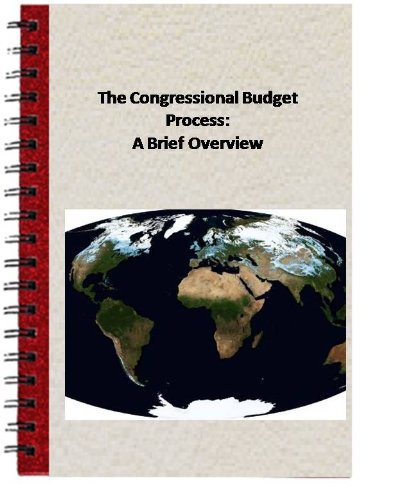 The Congressional Budget Process: A Brief Overview (Congressional ...