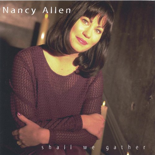 Play Shall We Gather by Nancy Allen on Amazon Music