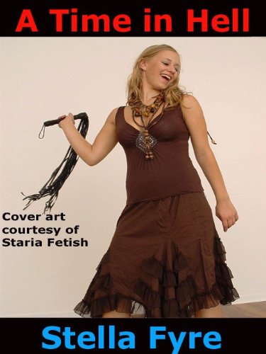 A Time in Hell - Kindle edition by Fyre, Stella. Literature & Fiction ...