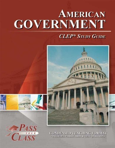 CLEP American Government Study Guide (Perfect Bound): Passyourclass ...