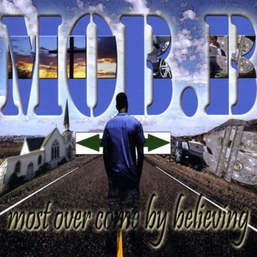 Play Most Overcome By Believing by MOB B on Amazon Music