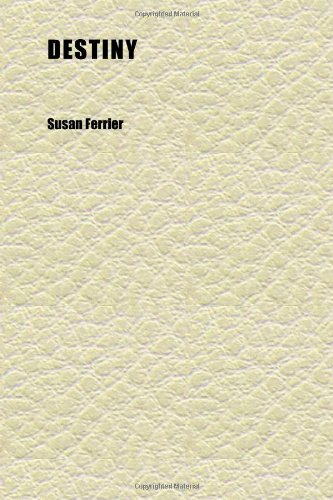 Destiny (Volume 1); Or, the Chief's Daughter : Amazon.in: Books