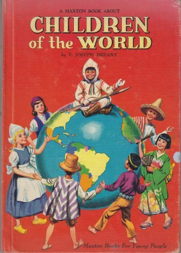 A Maxton book about children of the world (Maxton books for young ...