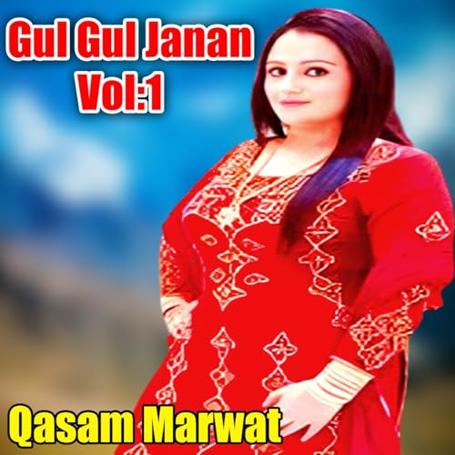 Écouter Gul Gul Janan, Vol. 1 par Qasam marwat sur Amazon Music Unlimited