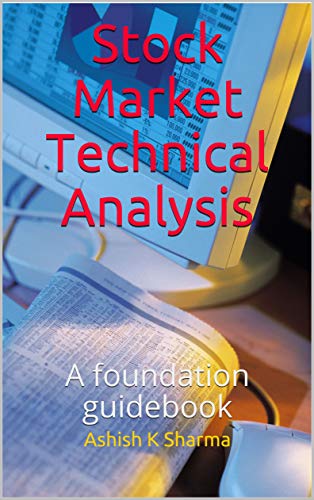 Stock Market Technical Analysis: A foundation guidebook eBook : Sharma ...