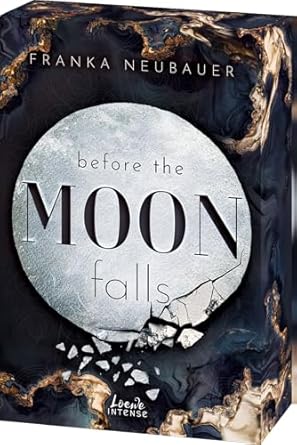 Before the Moon Falls (Scandalous Secrets, Band 2): Ein Finale voller Spannung und Liebe - Bad ...