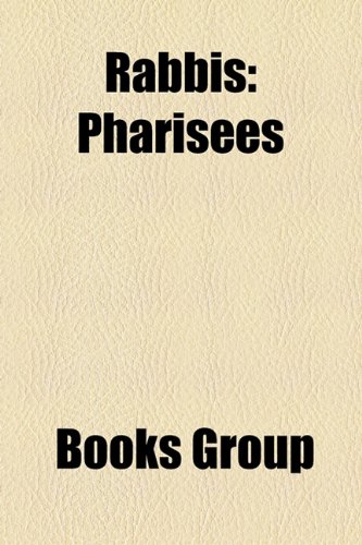 Rabbis: Rabbi, Pharisees, Sanhedrin, List of Rabbis, Semikhah, Great ...