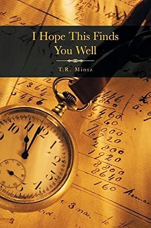 I Hope This Finds You Well : Mintz, T.R.: Amazon.co.za: Books