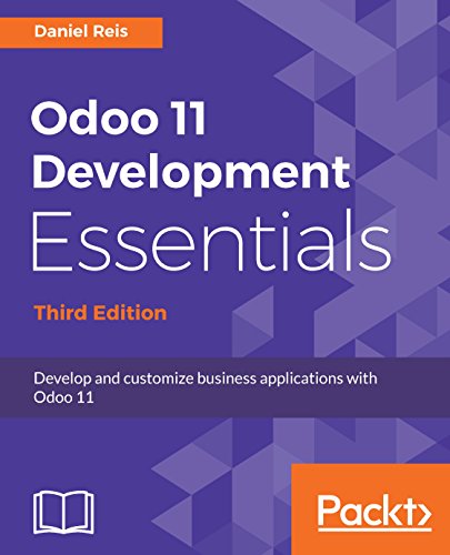 Odoo 11 Development Essentials: Develop and customize business ...