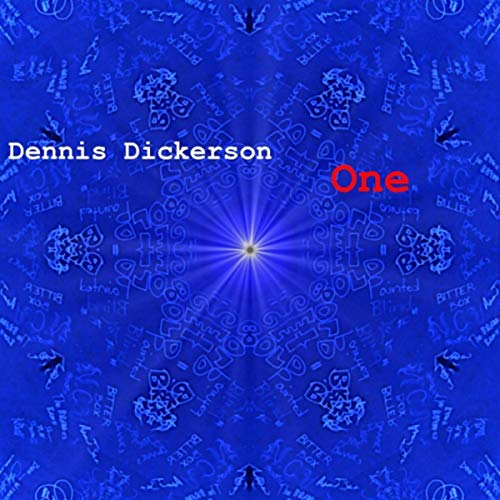 Amazon.com: One : Dennis Dickerson: Digital Music