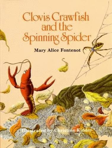 Clovis Crawfish and the Spinning Spider: Fontenot, Mary Alice ...