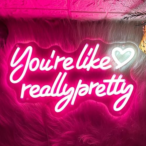 Amazon.com : Neon Sign for Wall Decor,You're Like Really Pretty Pink ...