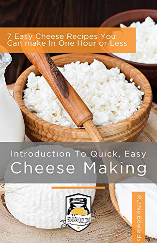 Amazon.com: Introduction to Quick, Easy Cheese Making: 7 Easy Cheese ...