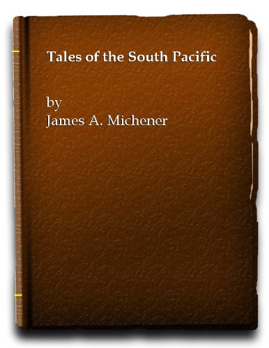 Tales of the south Pacific,: michener, james: Amazon.com: Books