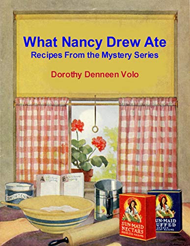 What Nancy Drew Ate: Recipes from the Mystery Series (Recipes in ...