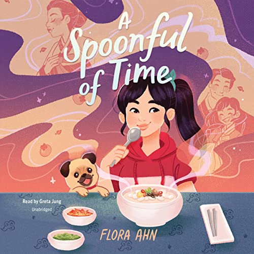 Amazon.com: A Spoonful of Time (Audible Audio Edition): Flora Ahn ...
