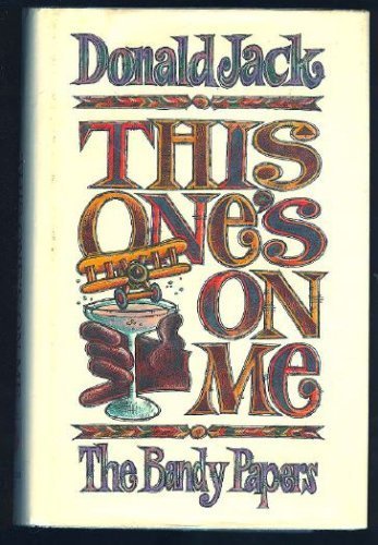 This Ones on Me (Brady Papers, Vol 6) : Jack, Donald: Amazon.co.uk: Books