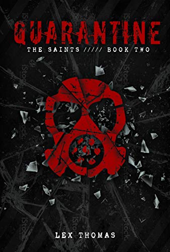 The Saints (Quarantine Book 2) (English Edition) eBook : Thomas, Lex ...