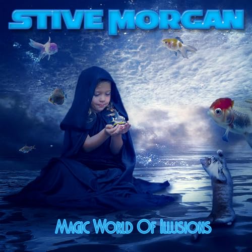 Amazon MusicでStive MorganのMagic World of Illusionsを再生する
