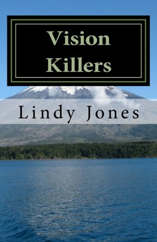 Vision Killers: Ten Things That Can Kill Your Vision: Jones, Lindy ...
