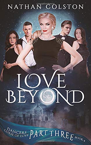 Love and Beyond Part 3: Book 4 (Dancers Curse Of Love): Colston, Nathan ...