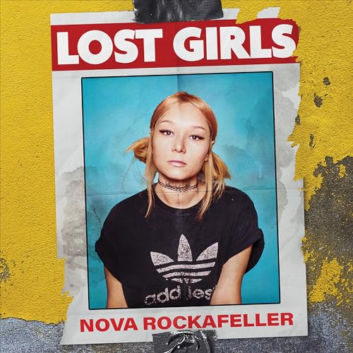Play Lost Girls by Nova Rockafeller on Amazon Music Unlimited
