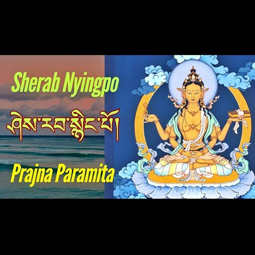 Sherab Nyingpo prayer, Prajnaparamita puja : Buddhist Prayer Tsering ...