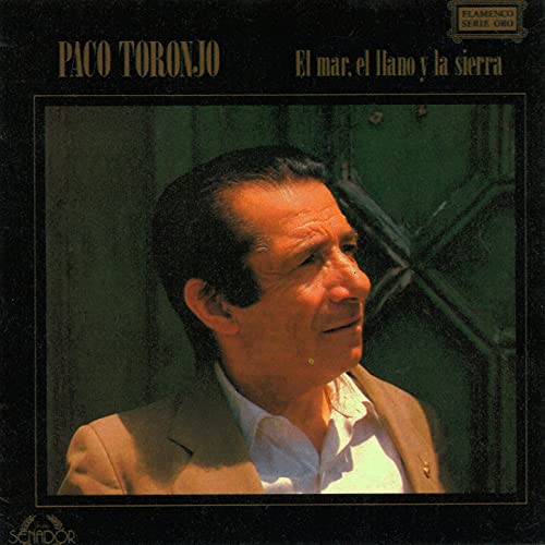 Amazon.com: El mar, el llano y la sierra : Paco Toronjo: Digital Music