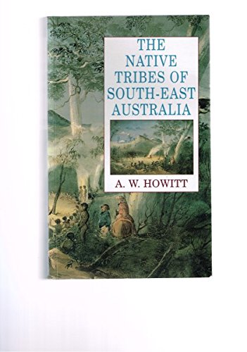 Amazon | The Native Tribes of South-East Australia | Howitt, Alfred ...