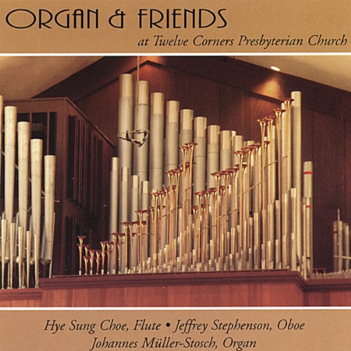 Amazon.com: Organ And Friends : Hye Sung Choe, Jeffrey Stephenson ...