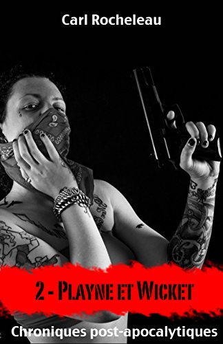 Amazon.com: Playne et Wicket (Les chroniques post-apocalyptiques t. 2 ...