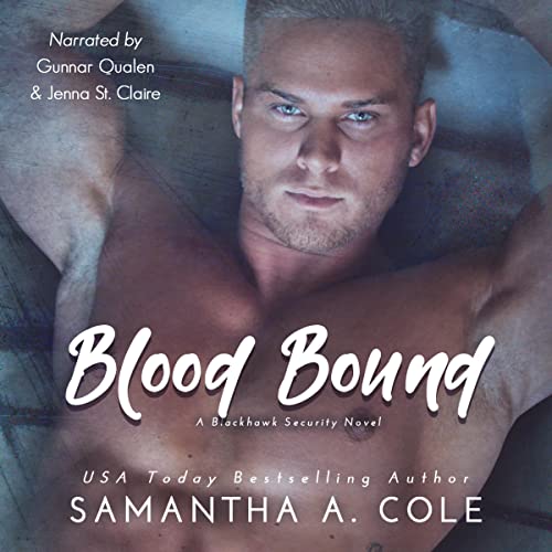 Blood Bound: Blackhawk Security, Book 2 (Audio Download): Samantha A ...