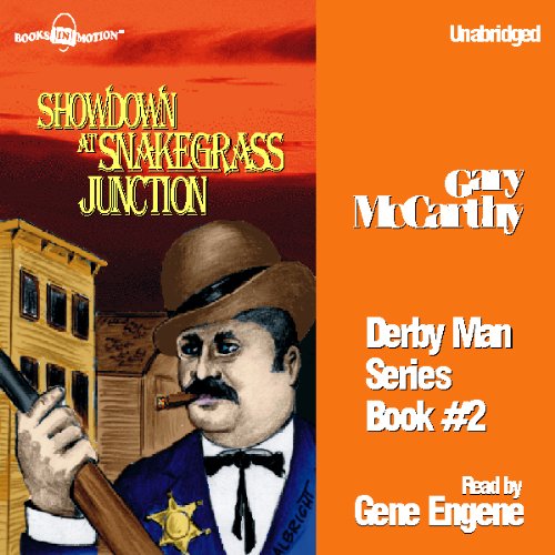 Showdown at Snakegrass Junction: The Derby Man, Book 2 (Audio Download ...