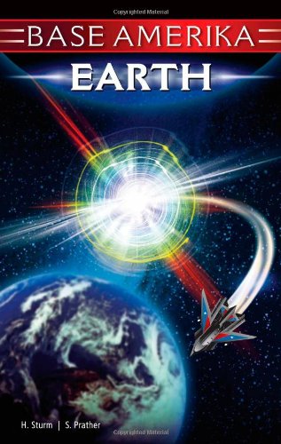 Base Amerika Earth: S. Prather: 9781412057349: Amazon.com: Books